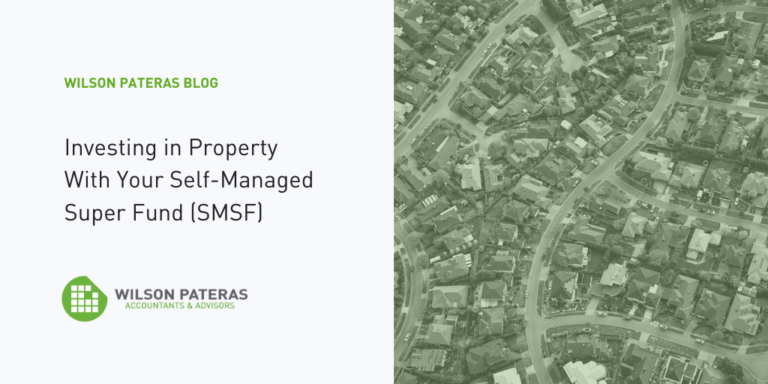 Investing in Property with your Self-Managed Super Fund (SMSF) - Wilson Pateras
